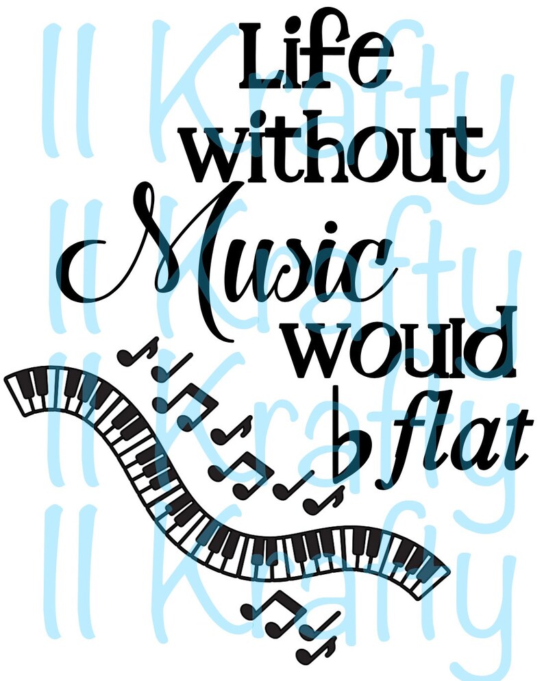 Life Without Music Would B Flat SVG - Etsy
