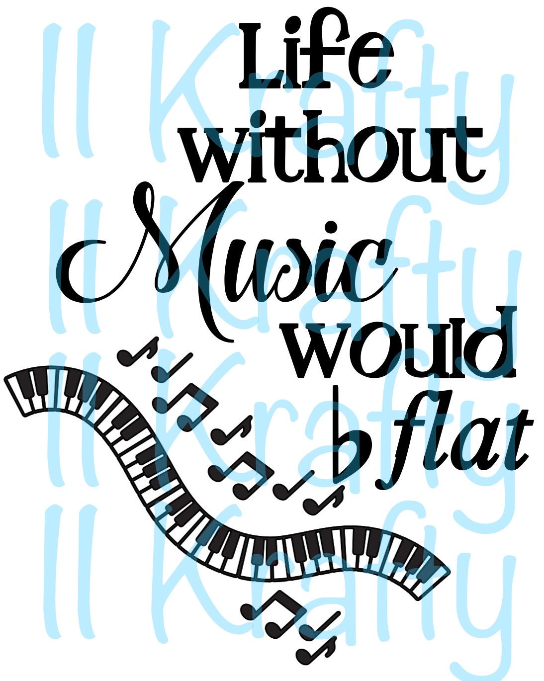 Life Without Music Would B Flat SVG - Etsy