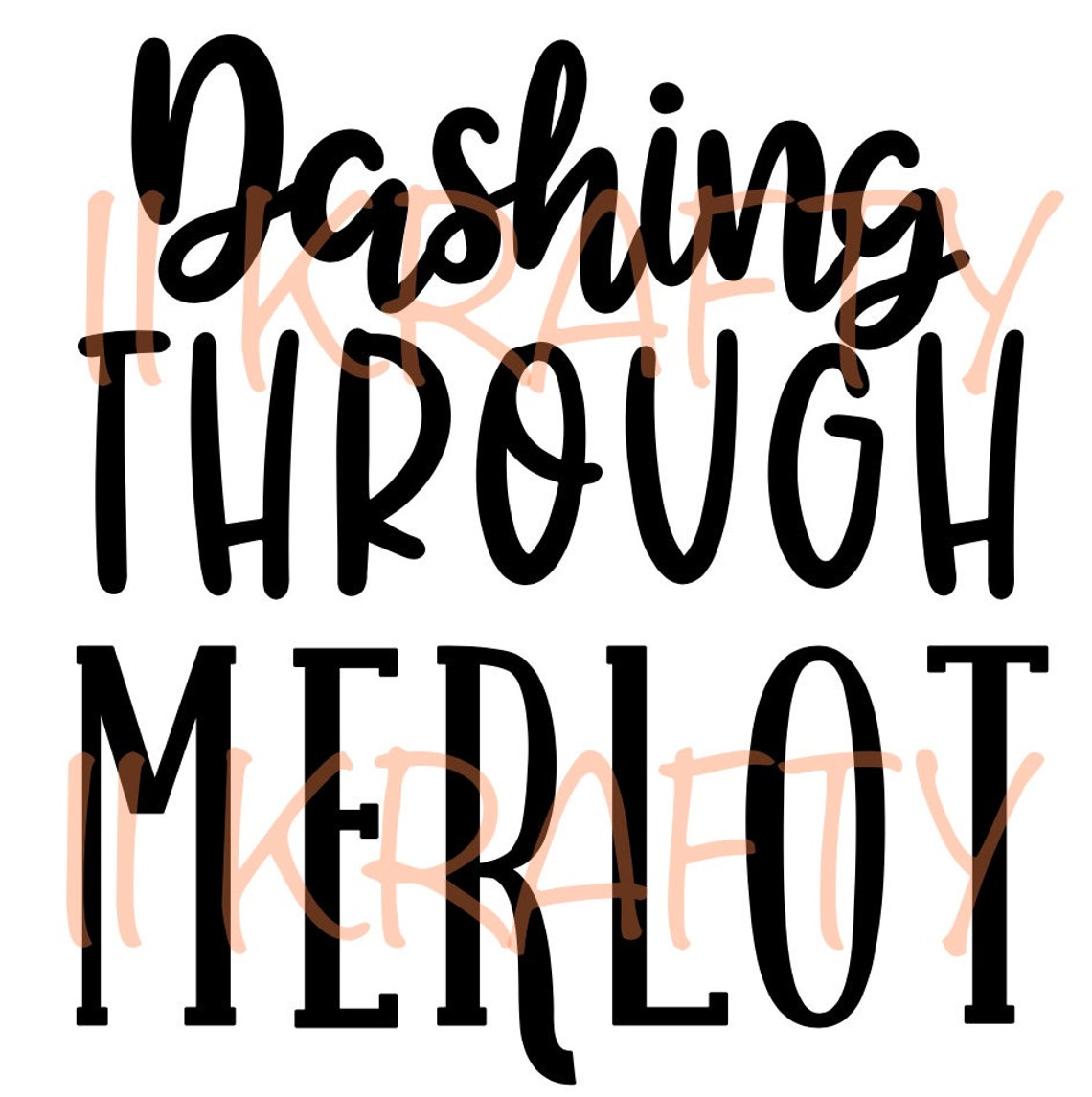 Dashing Through Merlot SVG - Etsy