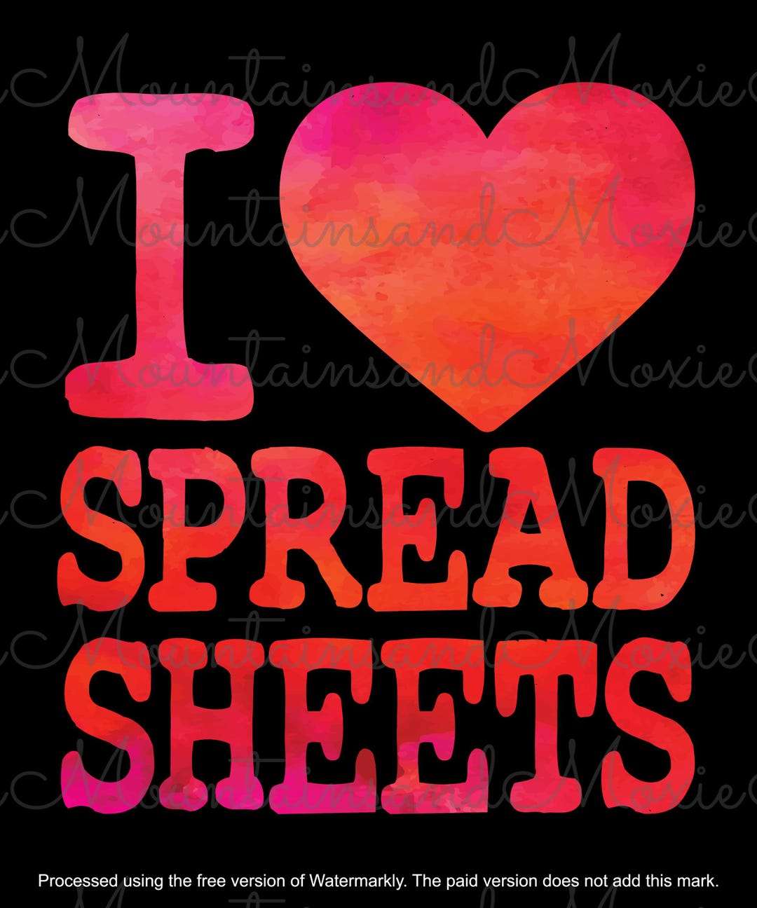 I Love Spreadsheets SVG PNG | Funny Accountant | Gift for CPA | Gift ...