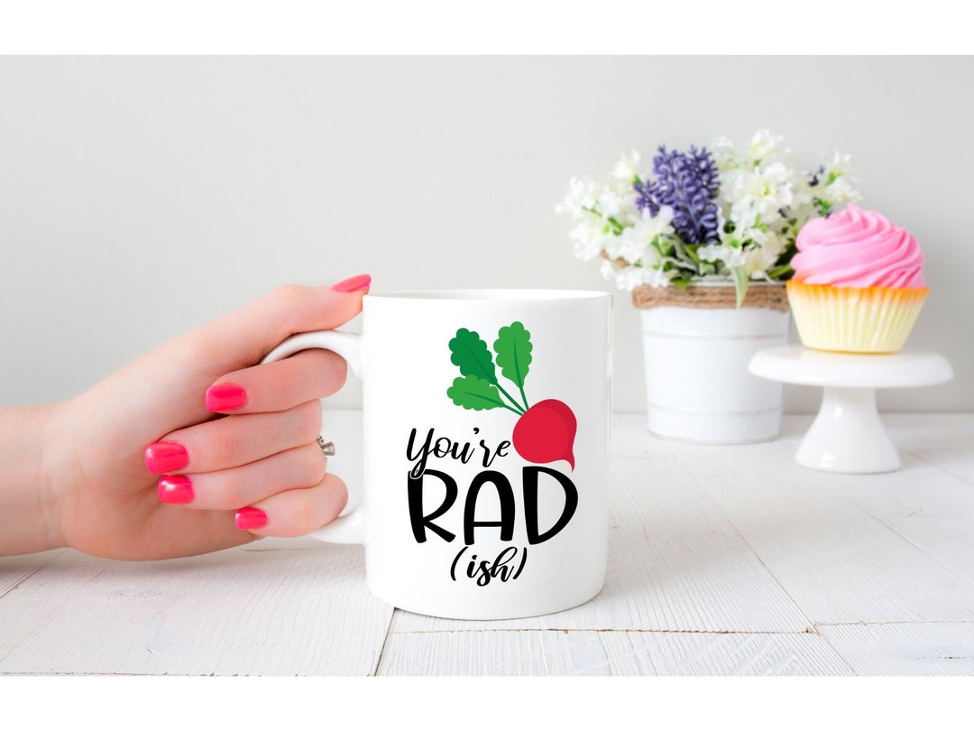 You're Rad-ish Mug | Funny Vegetable Pun Coffee Mug | You're Radish Mug ...