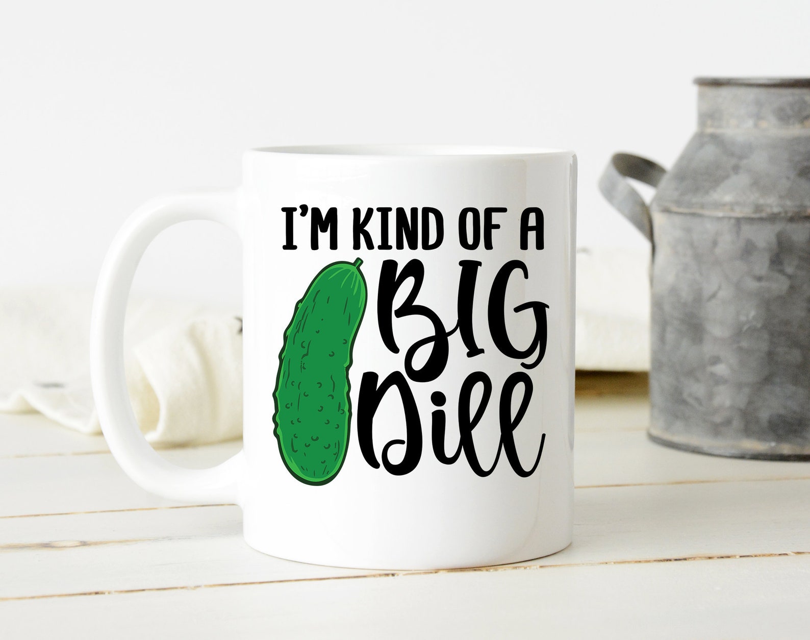 I'm Kind of A Big Dill Mug Funny Dill Pickle Coffee Mug - Etsy