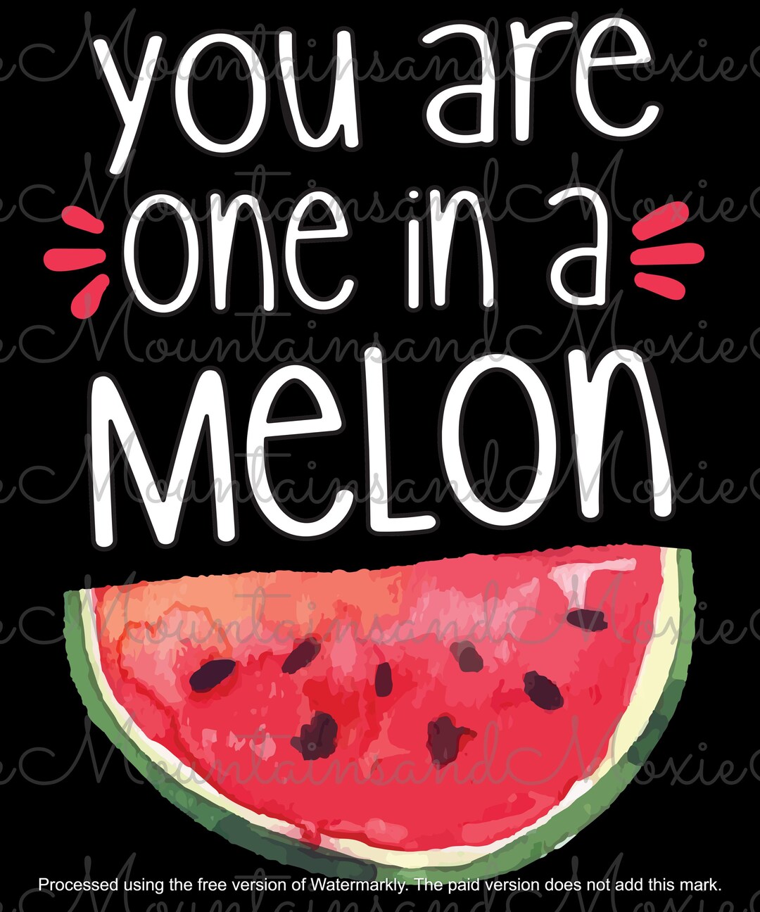 You Are One in A Melon SVG PNG | Funny Inspirational Design ...