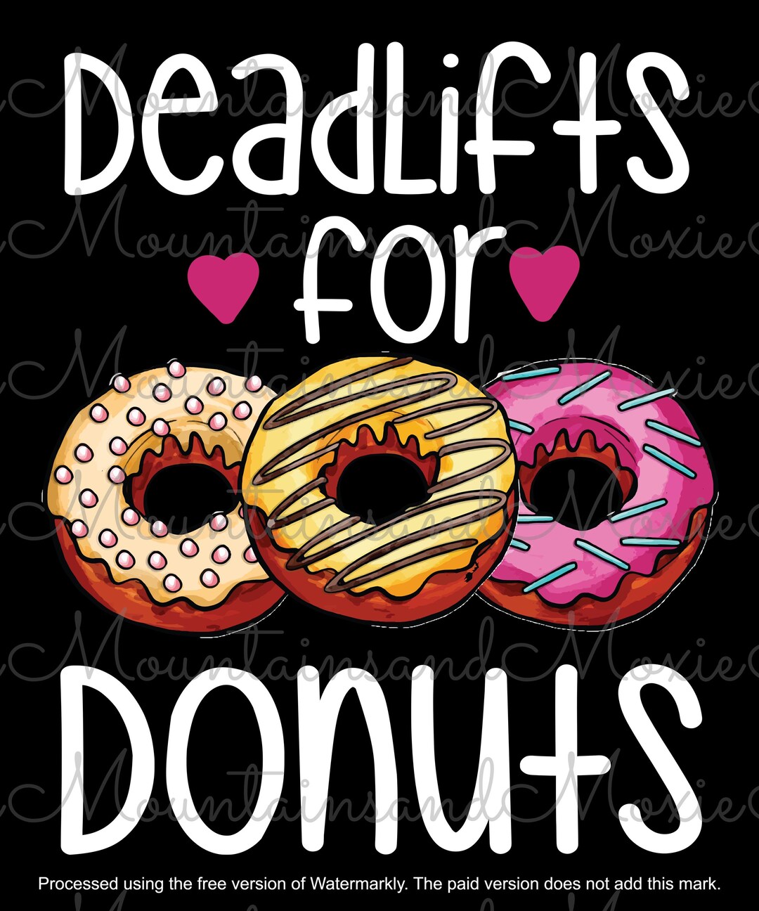 Deadlifts for Donuts PNG | Funny Workout | Funny Leg Day ...