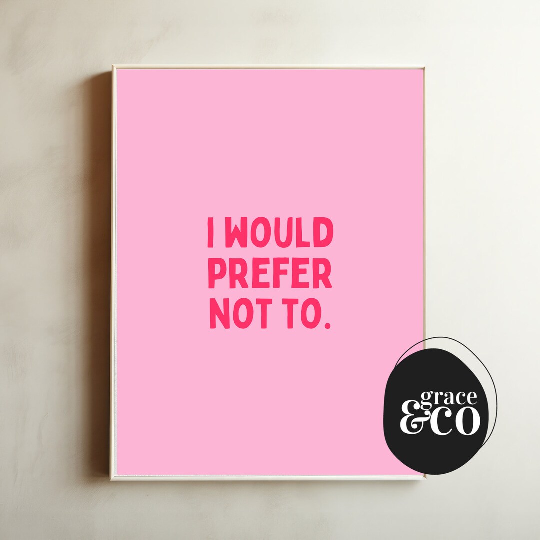 I Would Prefer Not to Instant Download Print Funny Print Colorful Print ...