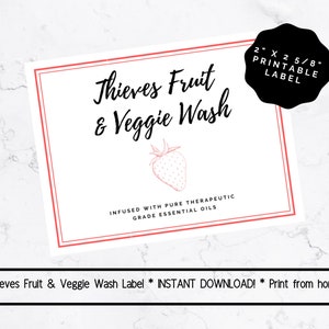 PRINTABLE Thieves Fruit and Veggie Wash Label, Printable Fruit and ...