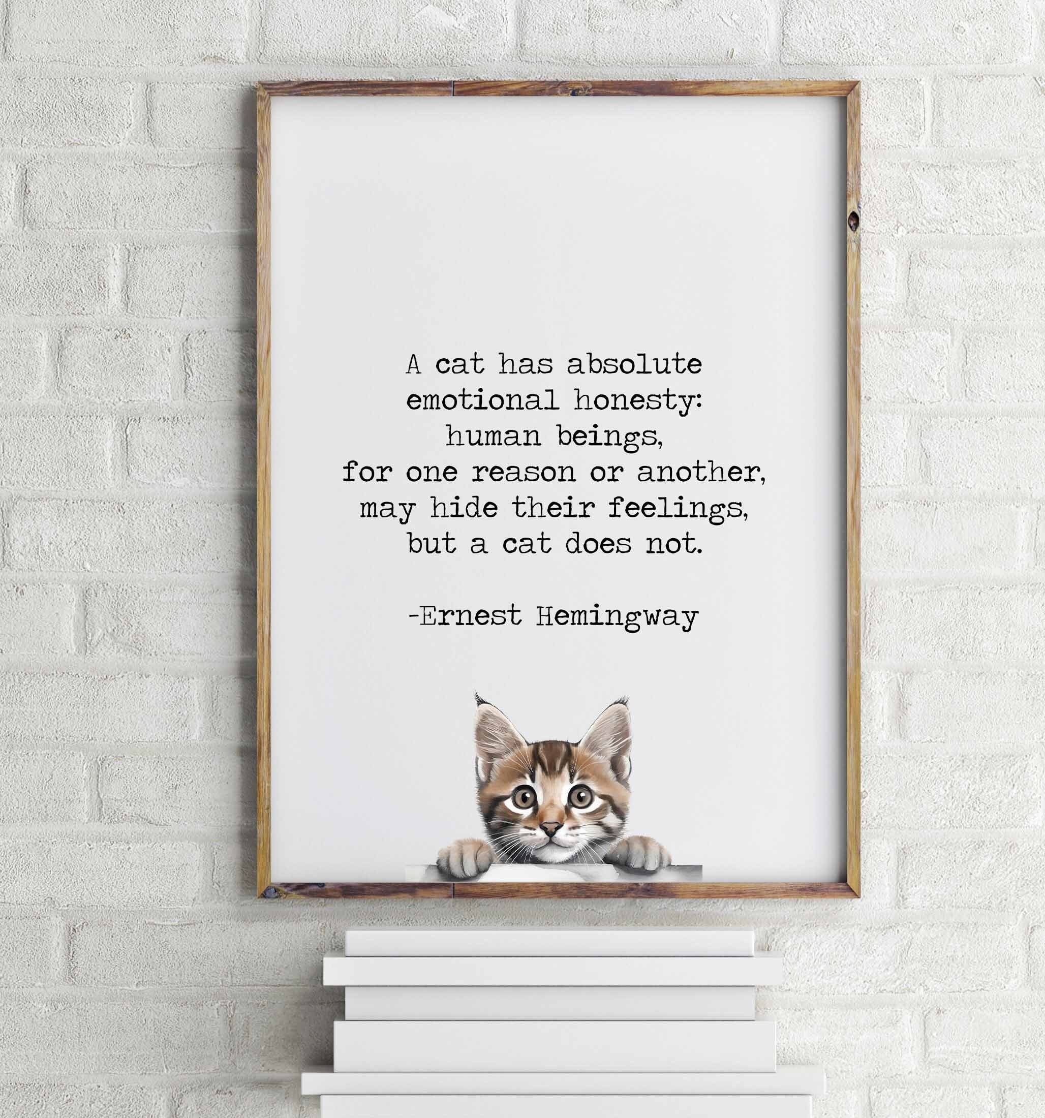 Cat Quote by Ernest Hemingway Art Print Hemingway Quote Cat Lover Gift ...