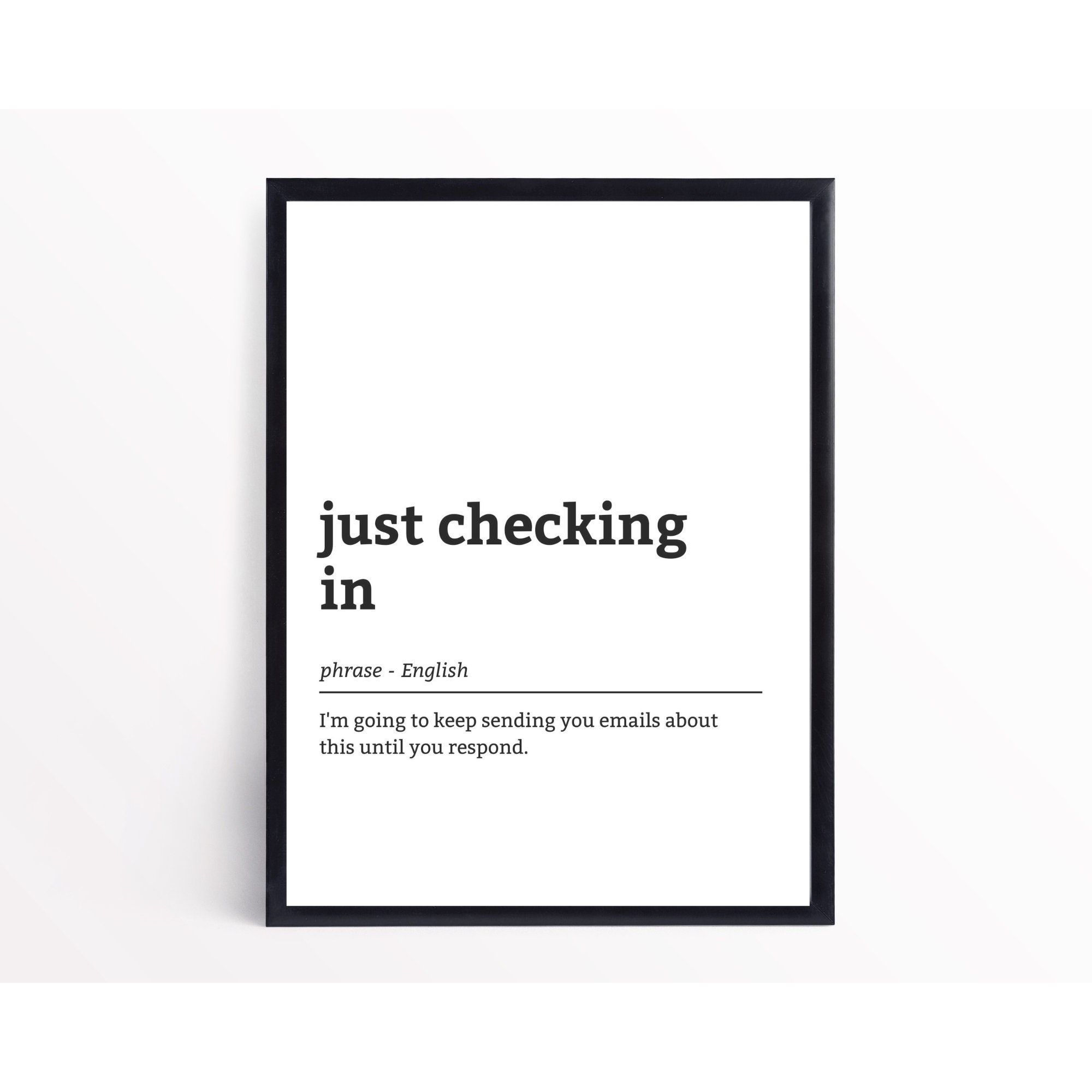 Just Checking in Office Wall Art Office Humor Funny Home Décor Black ...