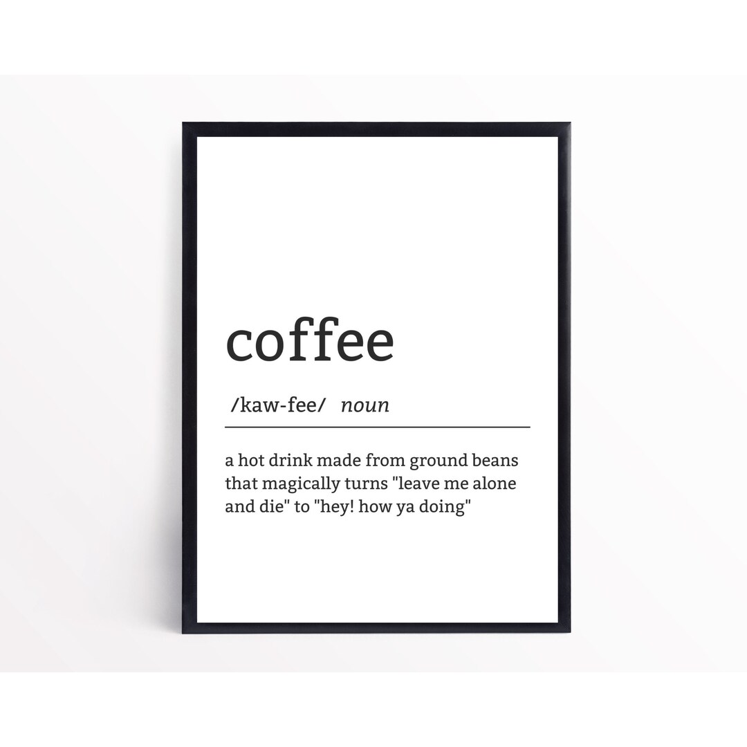COFFEE | Definition Wall Art | Home Decor Humor | Funny Home Décor ...