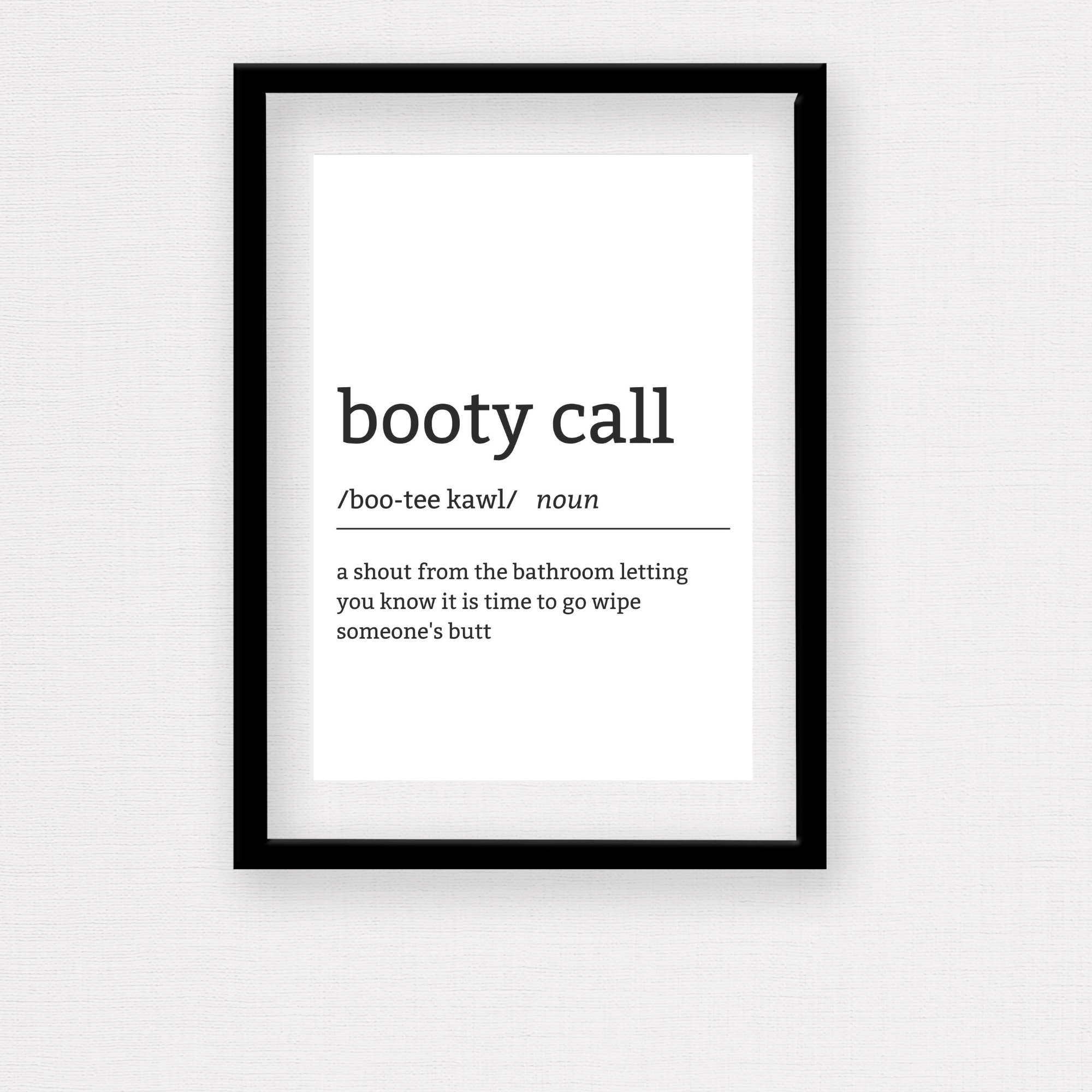 BOOTY CALL | Definition Wall Art | Home Decor Humor | Funny Home Décor ...