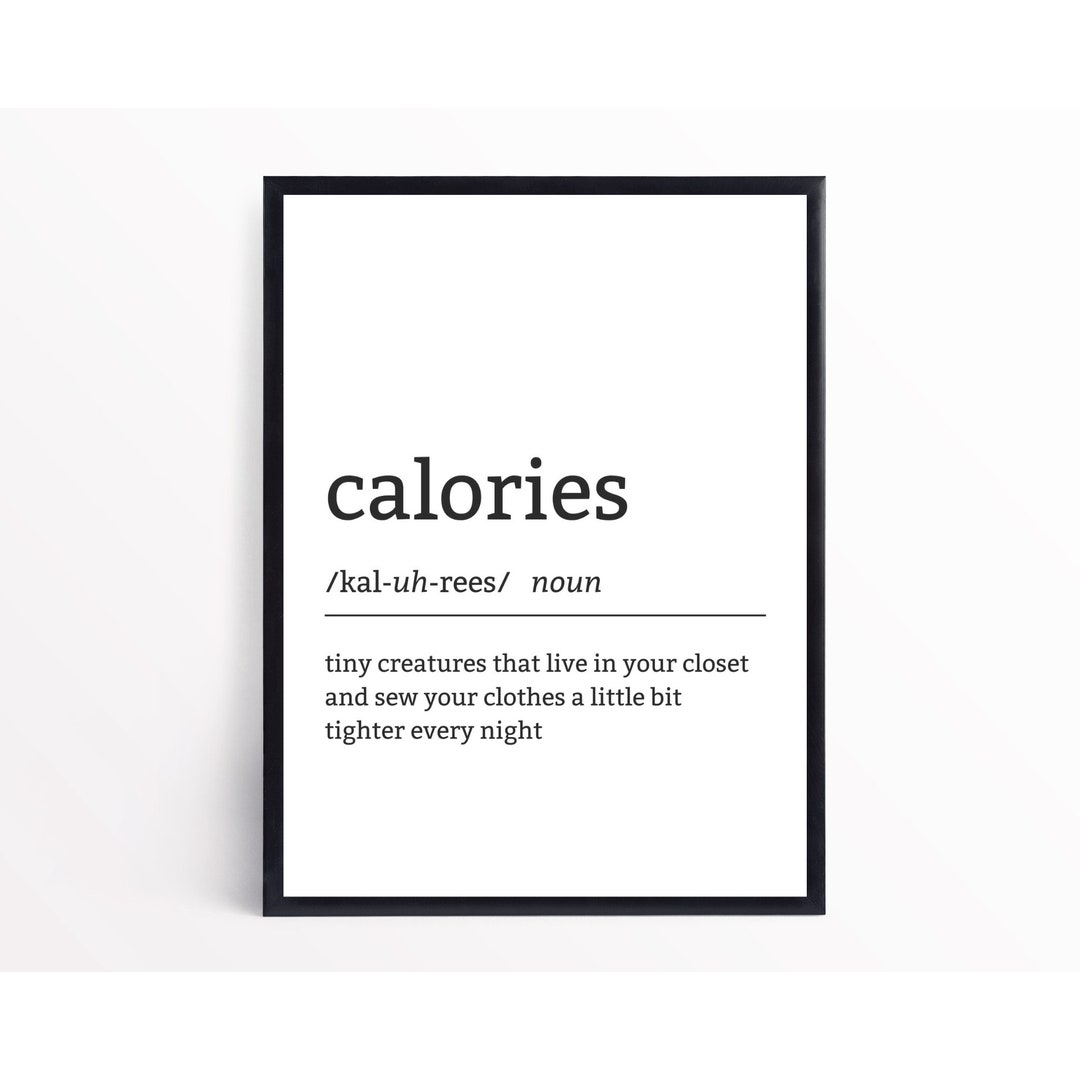 CALORIES | Definition Wall Art | Home Decor Humor | Funny Home Décor ...