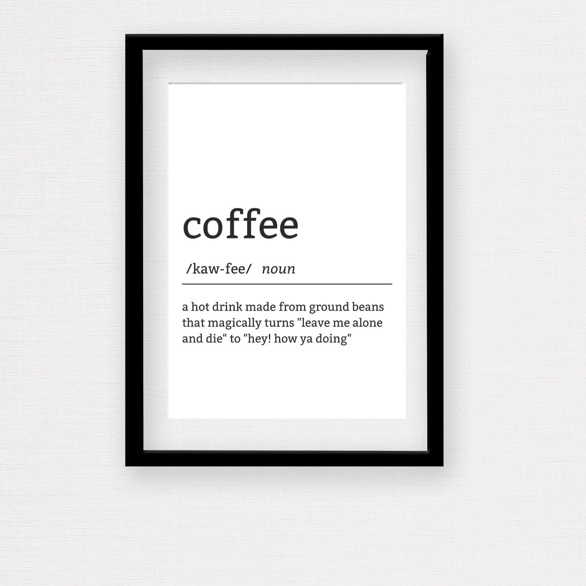 COFFEE Definition Wall Art Home Decor Humor Funny Home Décor Black and ...