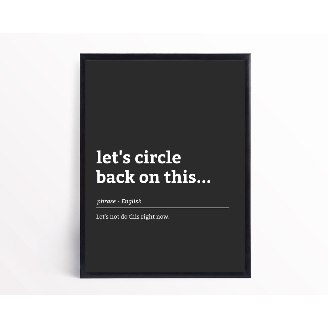 Let's Circle Back on This in BLACK | Office Wall Art Humor | Funny Home ...