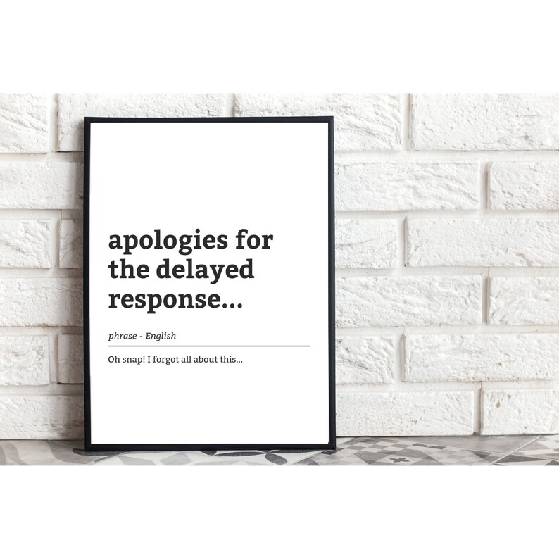Apologies for the Delay | Office Wall Art | Office Humor | Funny Home ...