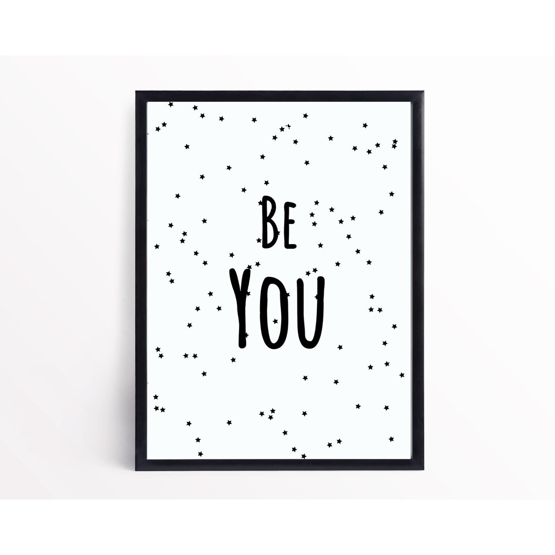 BE YOU Positive Affirmation Printable Wall Art Black & White Wall Art ...
