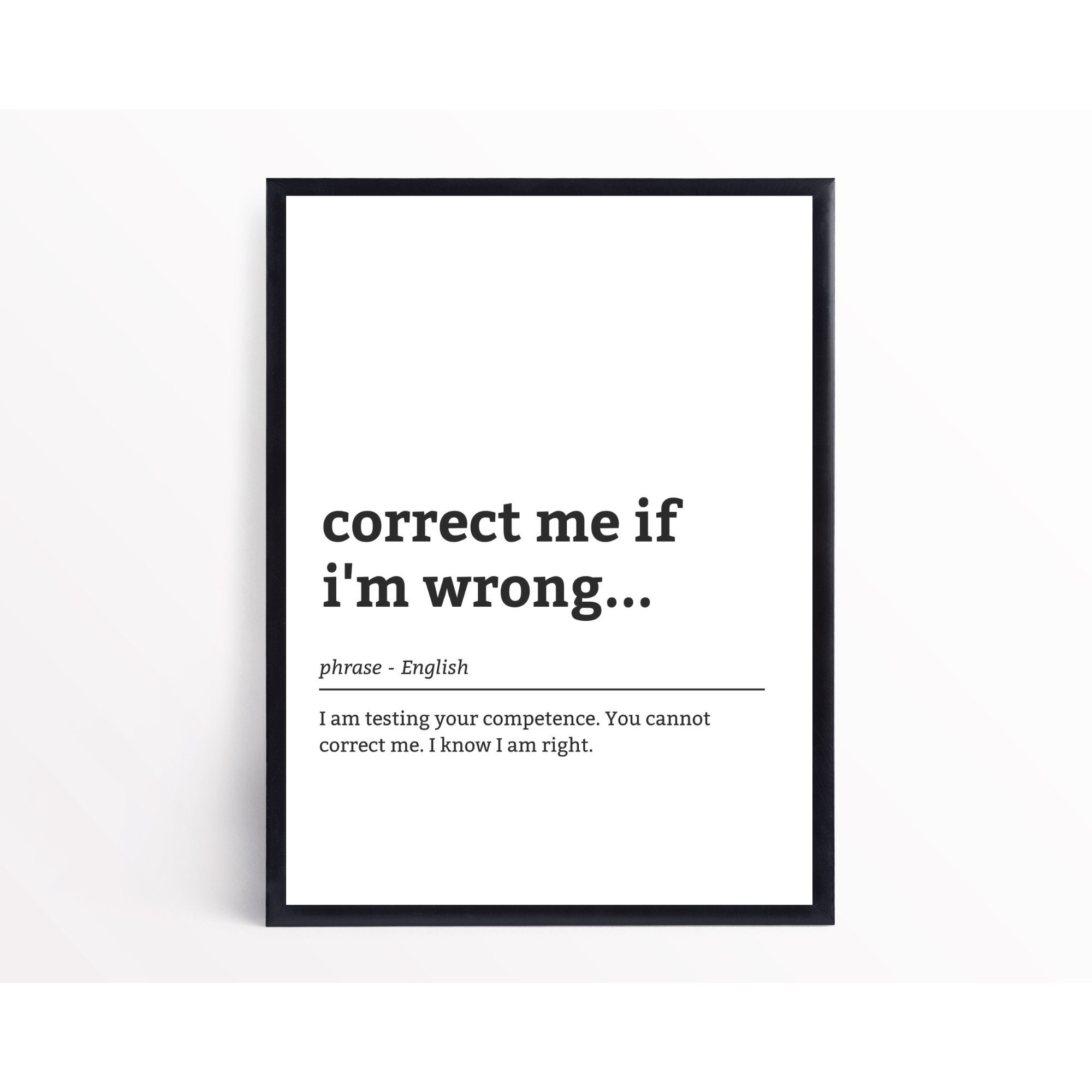 Correct Me If I Am Wrong Office Wall Art Office Humor - Etsy