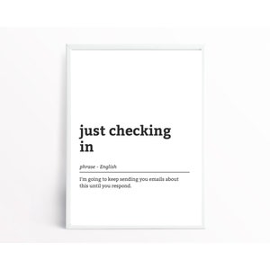 Just Checking in | Office Wall Art | Office Humor | Funny Home Décor ...