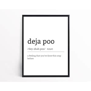DEJA POO | Definition Wall Art | Home Decor Humor | Funny Home Décor ...