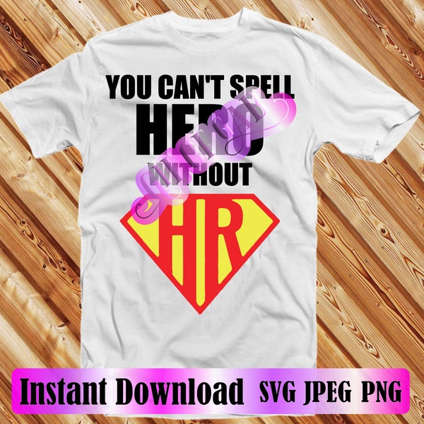 You Can't Spell Hero Without Hr Svg - Etsy UK