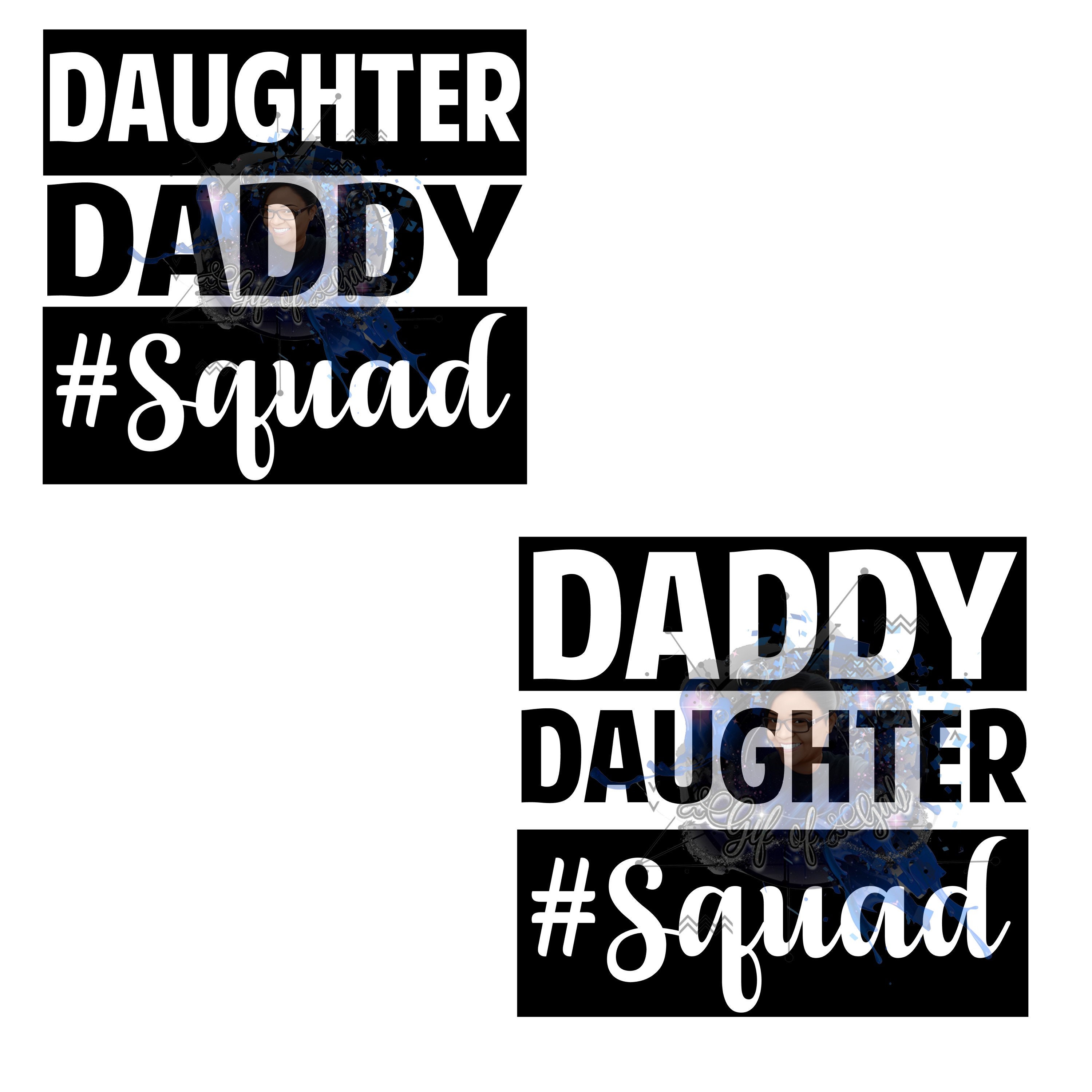 Daddy Daughter Squad Svg Png Digitale Datei Sofort Download Etsy De