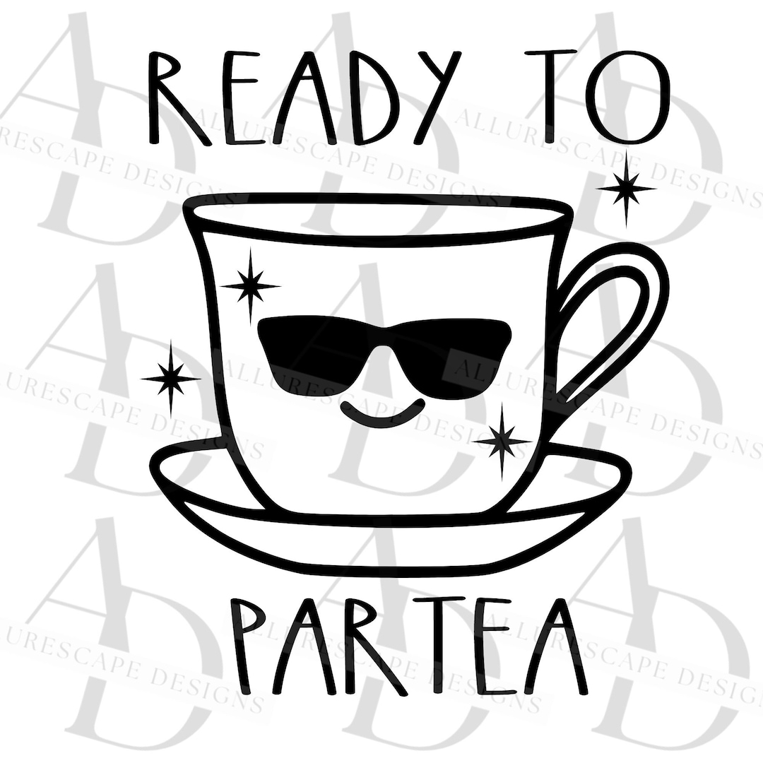 Ready to Partea SVG | Tea/coffee Mug SVG | Humour Quote Svg | Kitchen ...