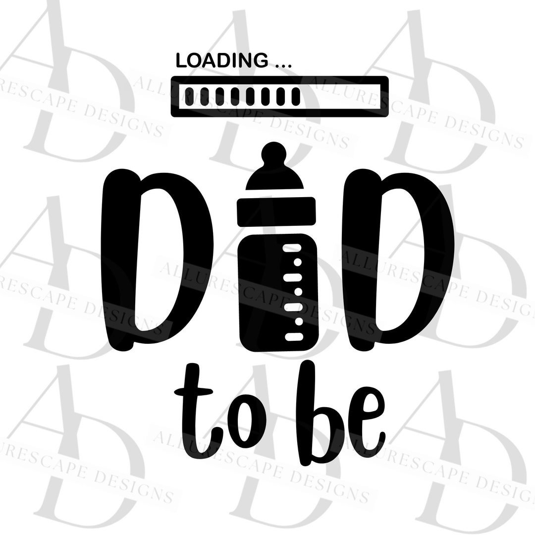Loading Dad to Be SVG, Dad to Be SVG, Best Dad Cut Files, Vinyl/stencil ...
