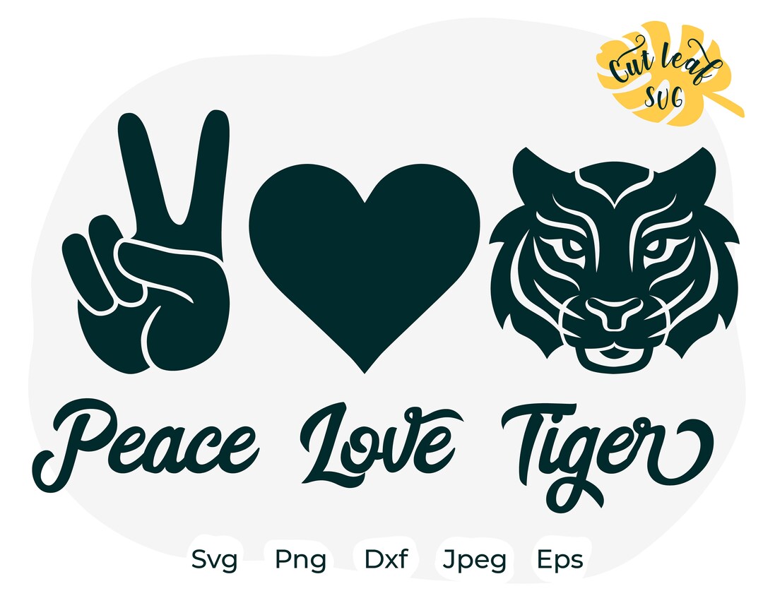 Peace Love Tiger SVG, Exotic Animal Design (digital Files) - Etsy