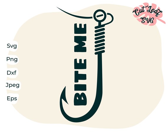 Fishing Svg Bite Me Fishing Svg Fish Svg Fathers Day Svg | Etsy