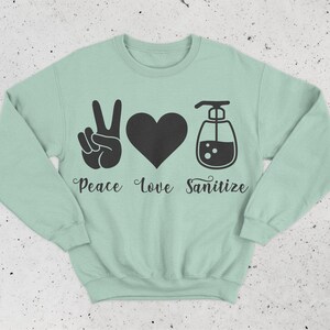 Peace Love Sanitize Svg, Quarantine Svg, Stay Home, Bathroom Svg, Nurse ...