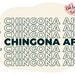 Chingona AF Svg, Mexican Svg, Chingona, Latina Af, Funny Svg, Meme Svg ...