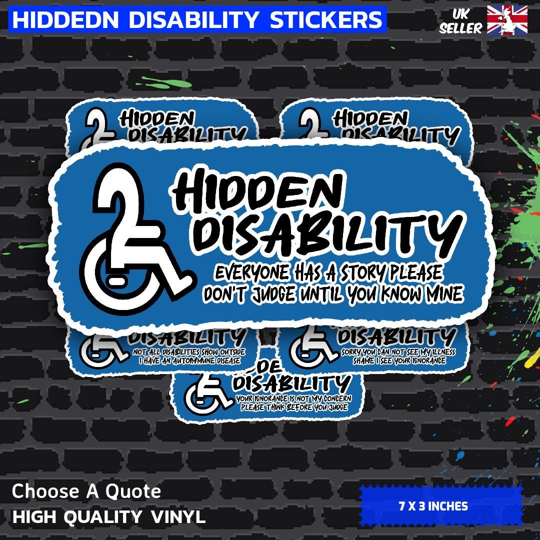 Hidden Disability Vinyl Stickers Chose A Quote Disabled, Mobility Cars ...