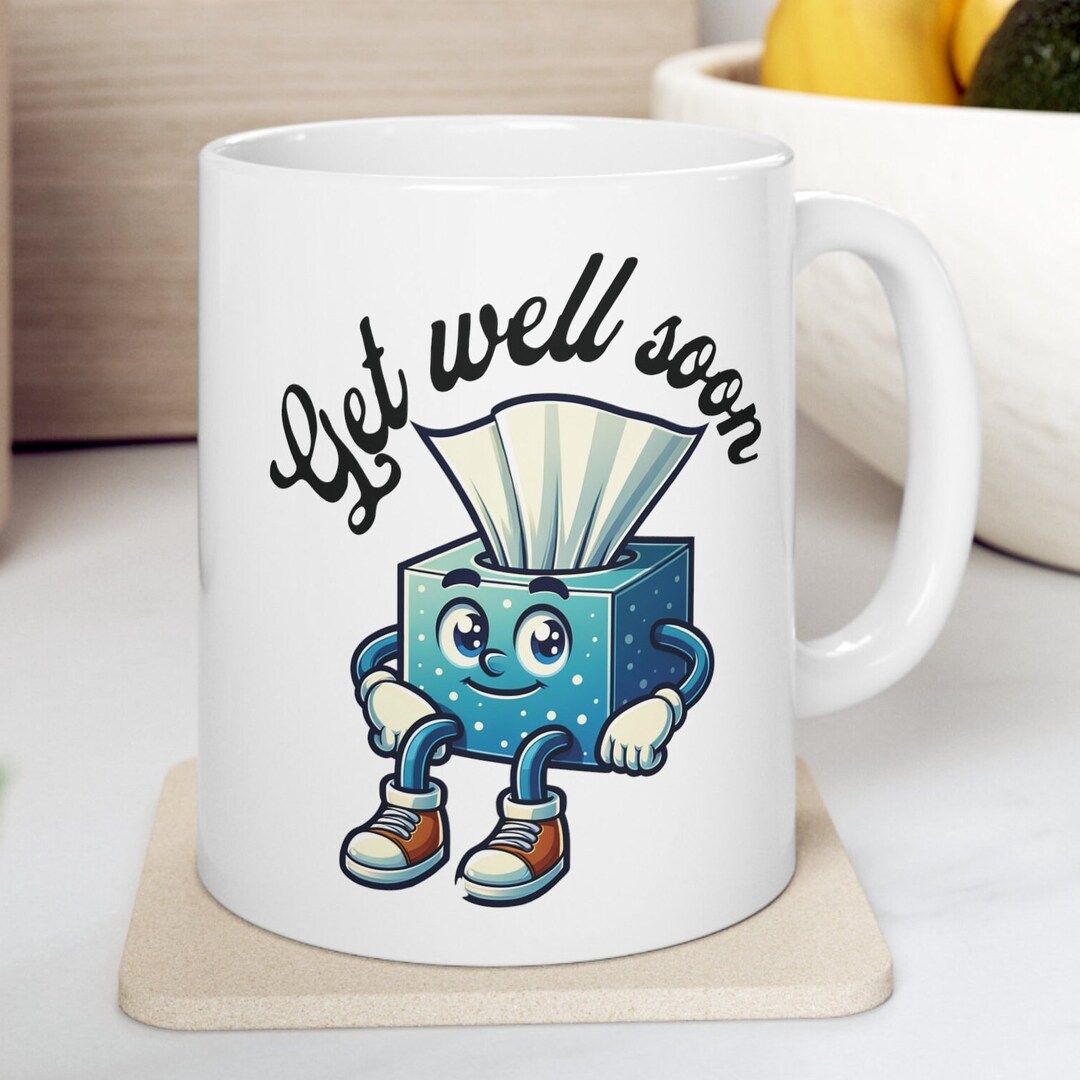 Unique Get Well Soon Tissue Box 11oz Mug Adorable Recovery Coffee Cup ...