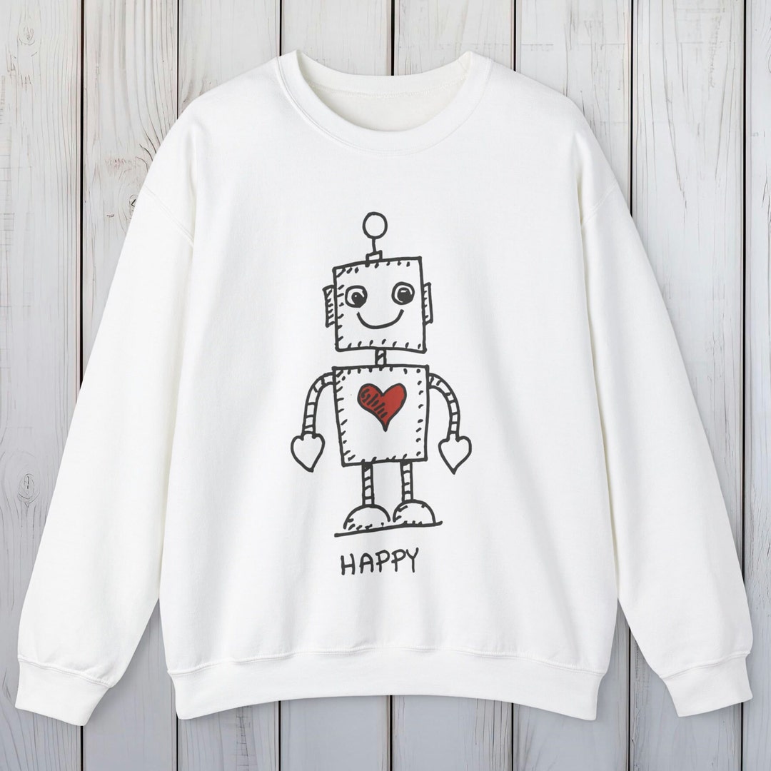 Happy Robot Sweatshirt Eco-friendly, Soft & Comfortable Crewneck ...