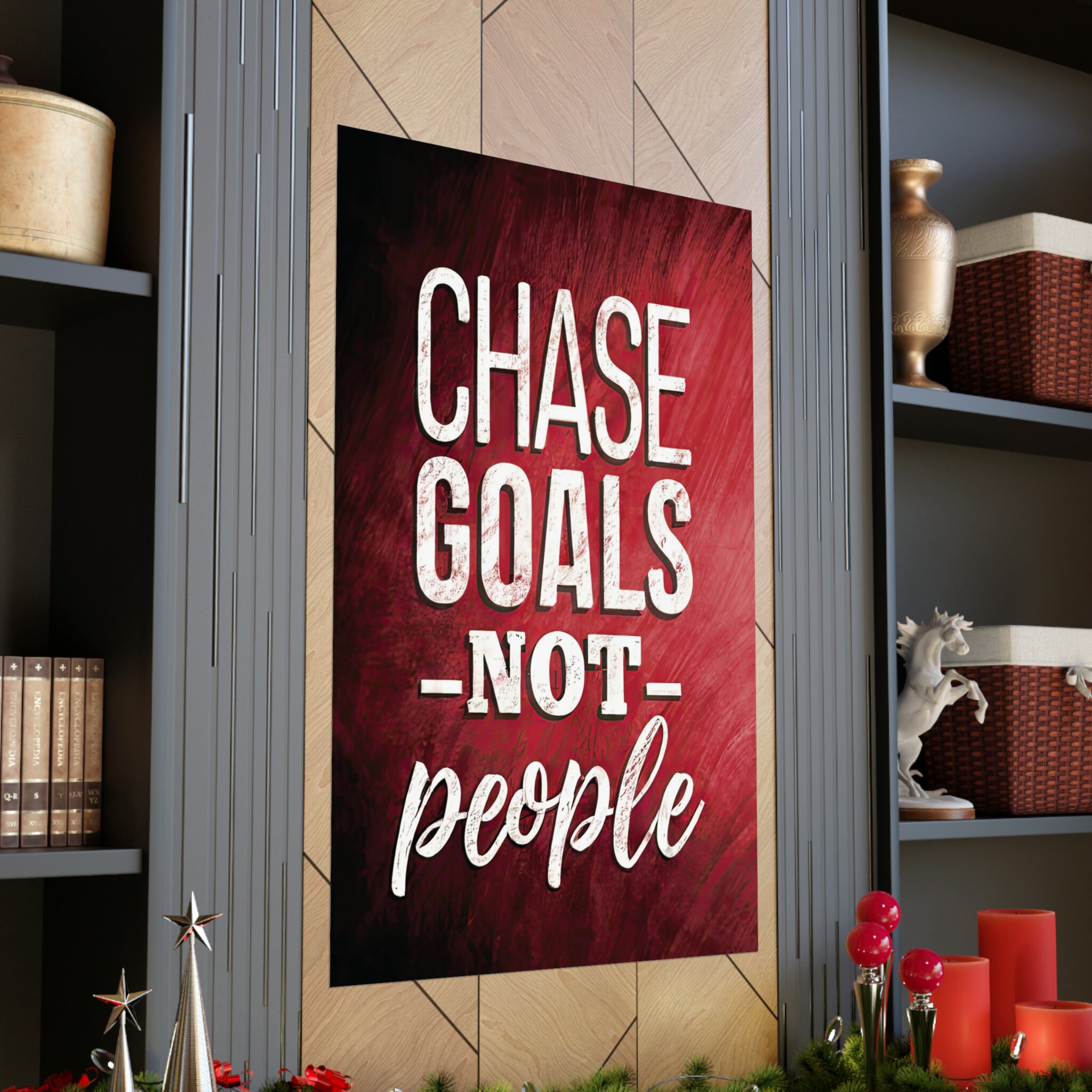 Motivational Vertical Wall Art Poster - Chase Goals Not People - Museum ...
