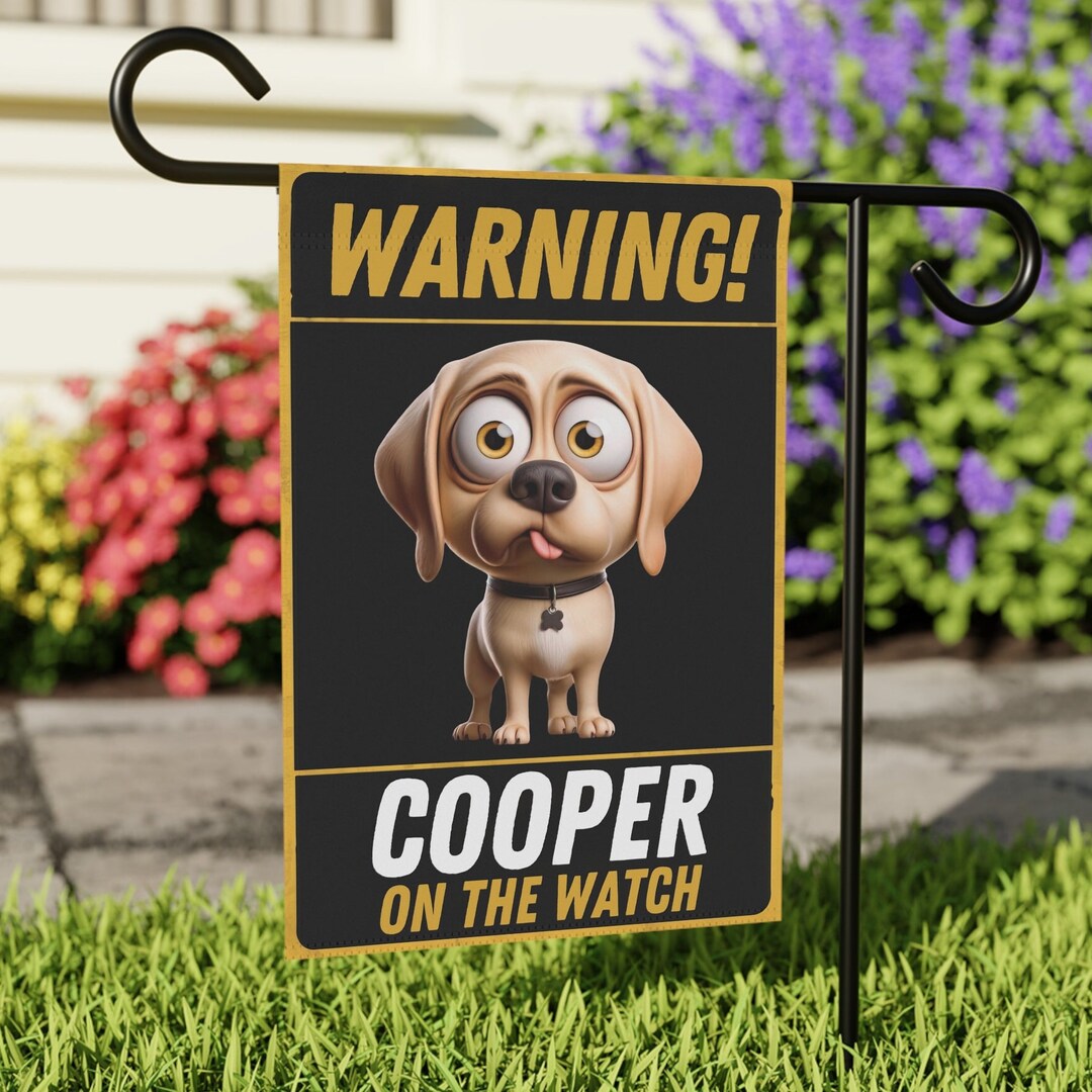 Personalized Dog Alert Flag - "warning! [dog Name] on the Watch ...