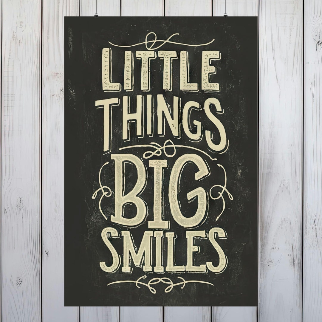 Inspirational Vertical Wall Art Poster - Little Things Big Smiles ...