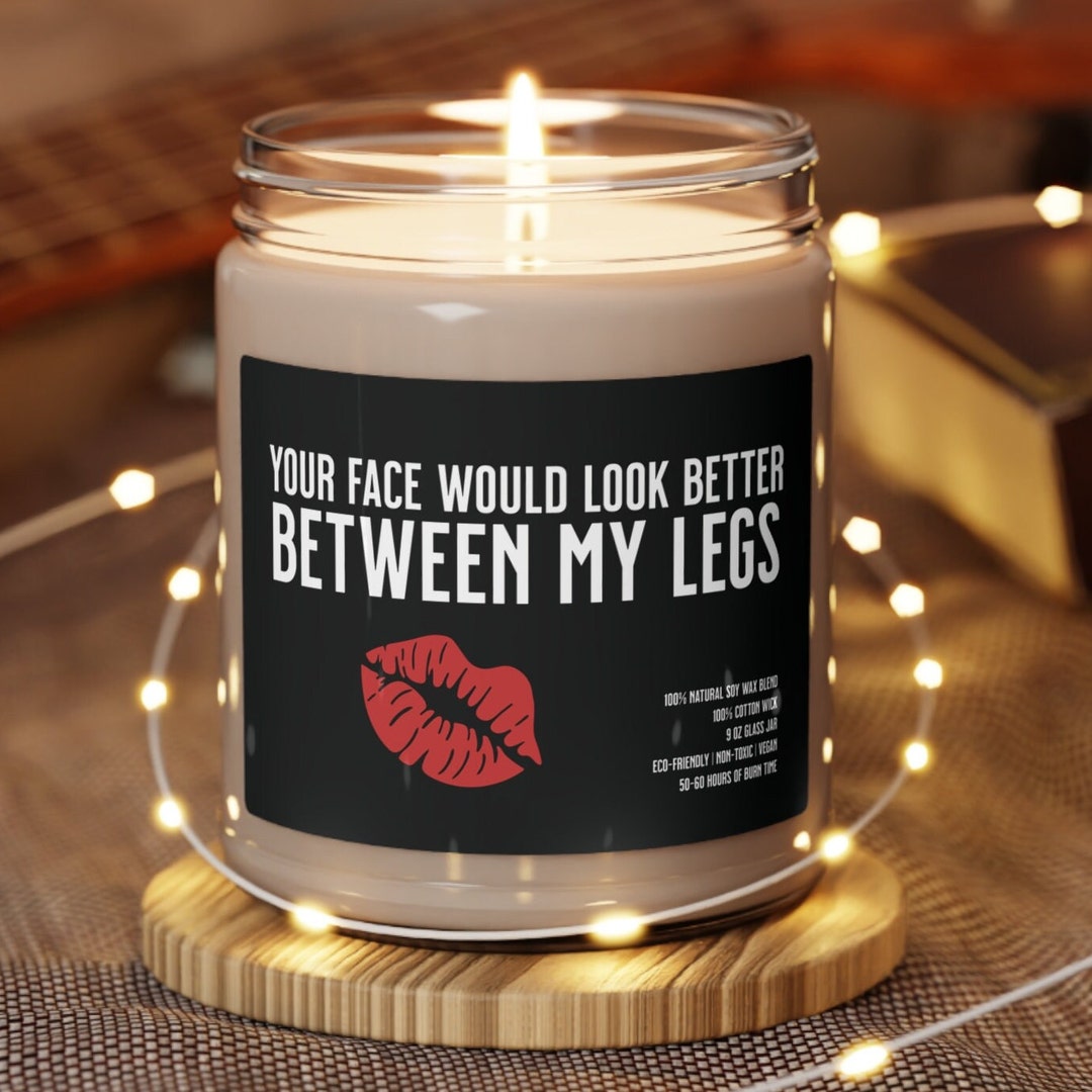 Your Face Would Look Better Candle Playful Cheeky Sexy Naughty Candle ...