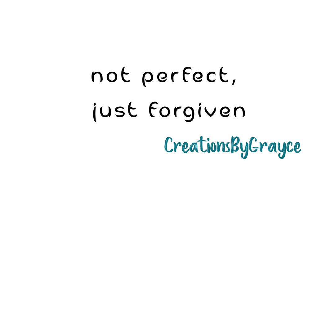 Not Perfect Just Forgiven PNG - Inspirational Digital Download ...
