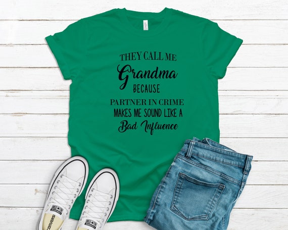 They Call Me Grandma PNG Bad Influence PNG Grandparents | Etsy