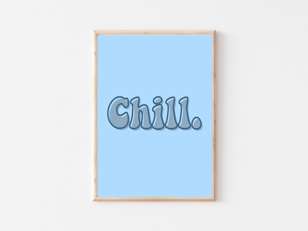 CHILL Print | Wall Decor | Design Modern Motto Minimal Typography ...