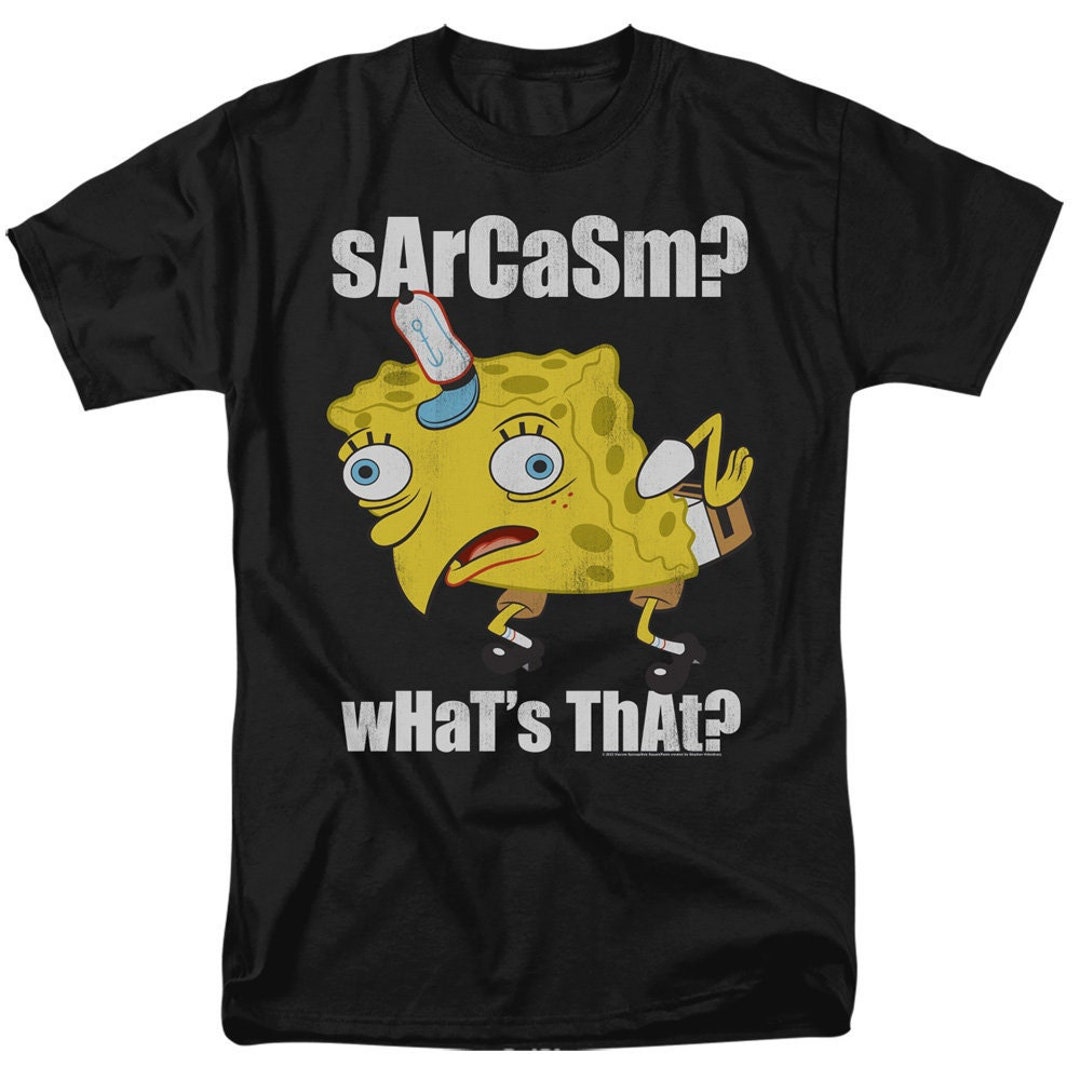 Spongebob Squarepants Sarcasm What's That MEME Black Shirts - Etsy