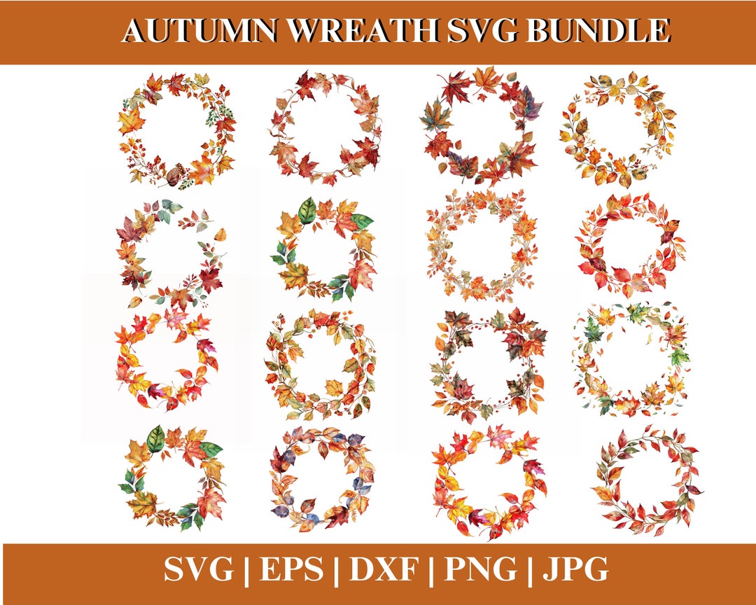 Watercolor Autumn Wreath SVG Bundle, Wreath Leaves PNG, Fall Leaves ...