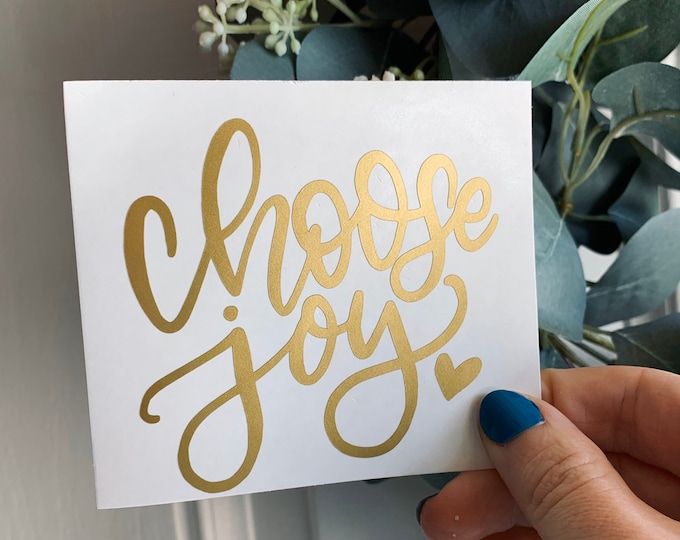 Choose Joy Durable Hand-lettered Vinyl Sticker Decal for Laptop, Car ...