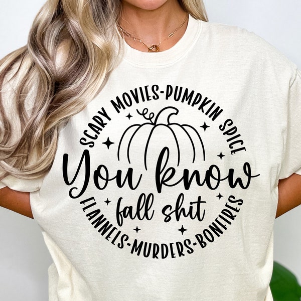 You Know Fall Shit - Etsy