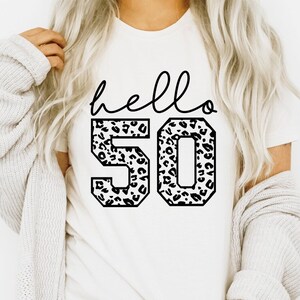 50th Birthday SVG, PNG, Hello Fifty Svg, 50th Birthday Shirt Svg, Fifty ...