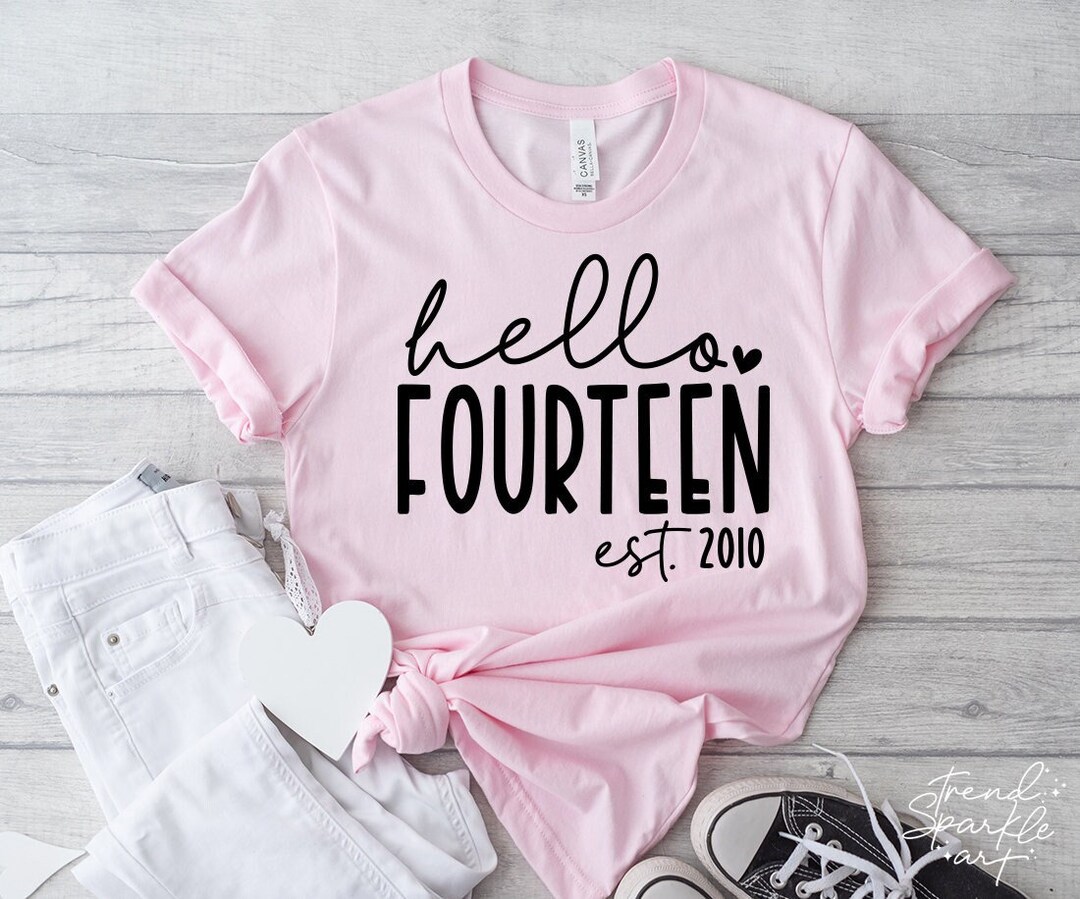 Hello Fourteen SVG, PNG, 14th Birthday Svg, 14 Svg, 14th Birthday Shirt ...
