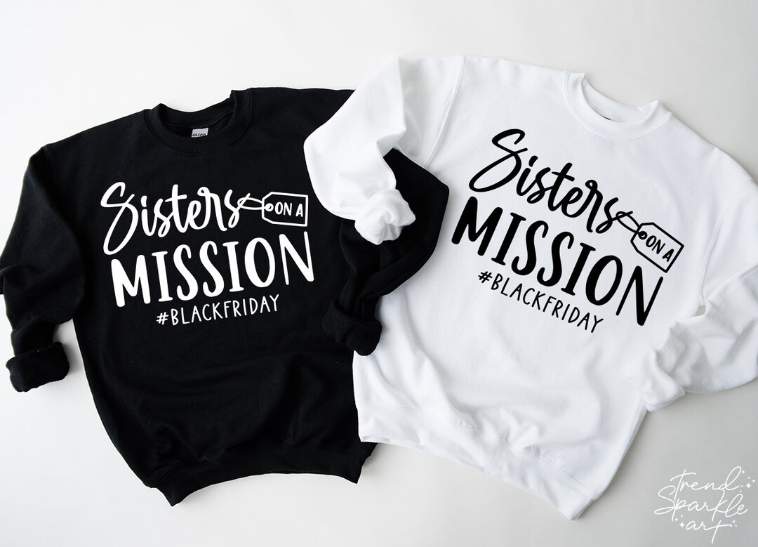 Sisters on A Mission SVG, PNG, Black Friday Shirt Svg, Black Friday Svg ...