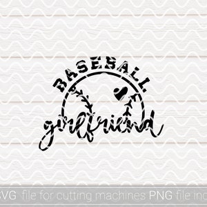 Baseball Girlfriend SVG, PNG, Baseball Svg, Baseball Game Day Svg ...