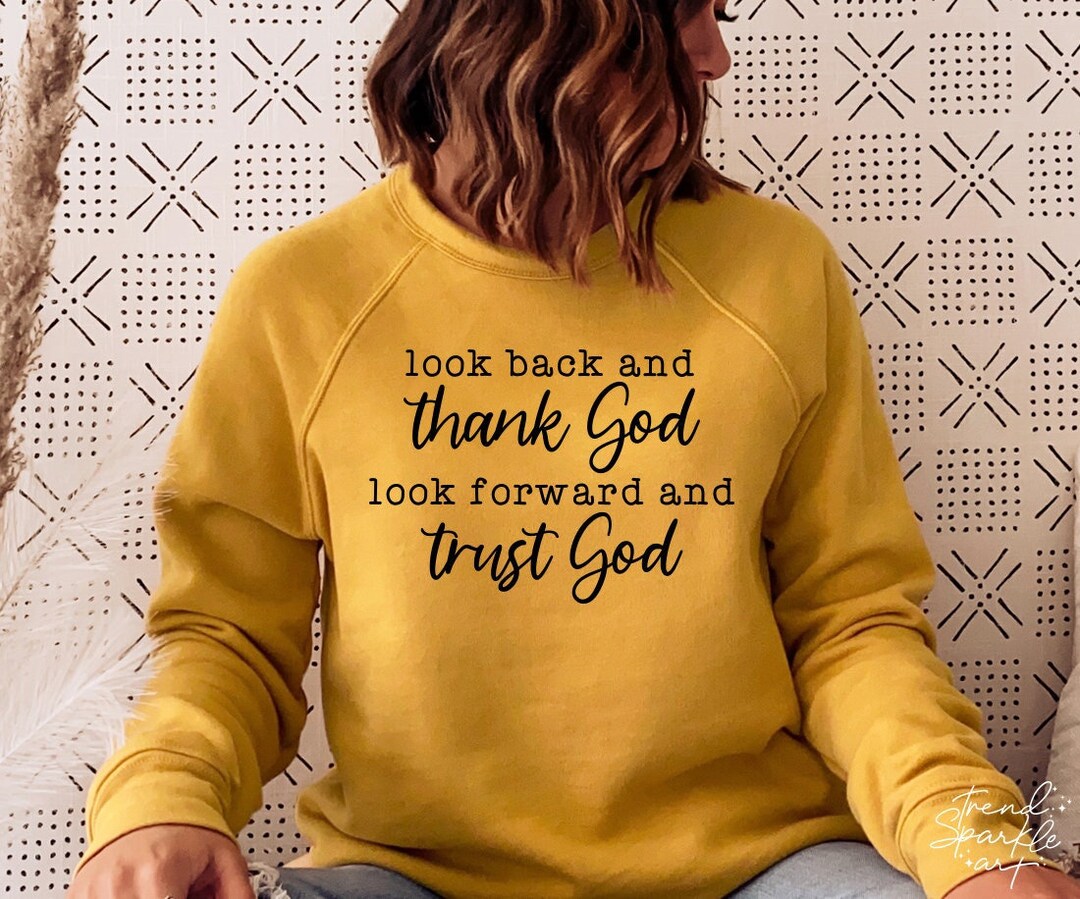 Look Back and Thank God Look Forward and Trust God SVG, PNG, God Svg ...