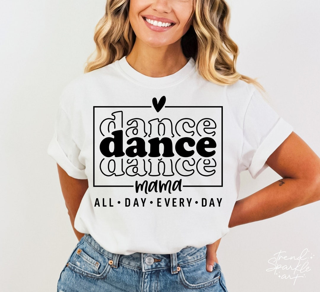 Dance Mama SVG, PNG, Dance Mom Svg, Dance Mama Shirt Svg, Dance Mom ...